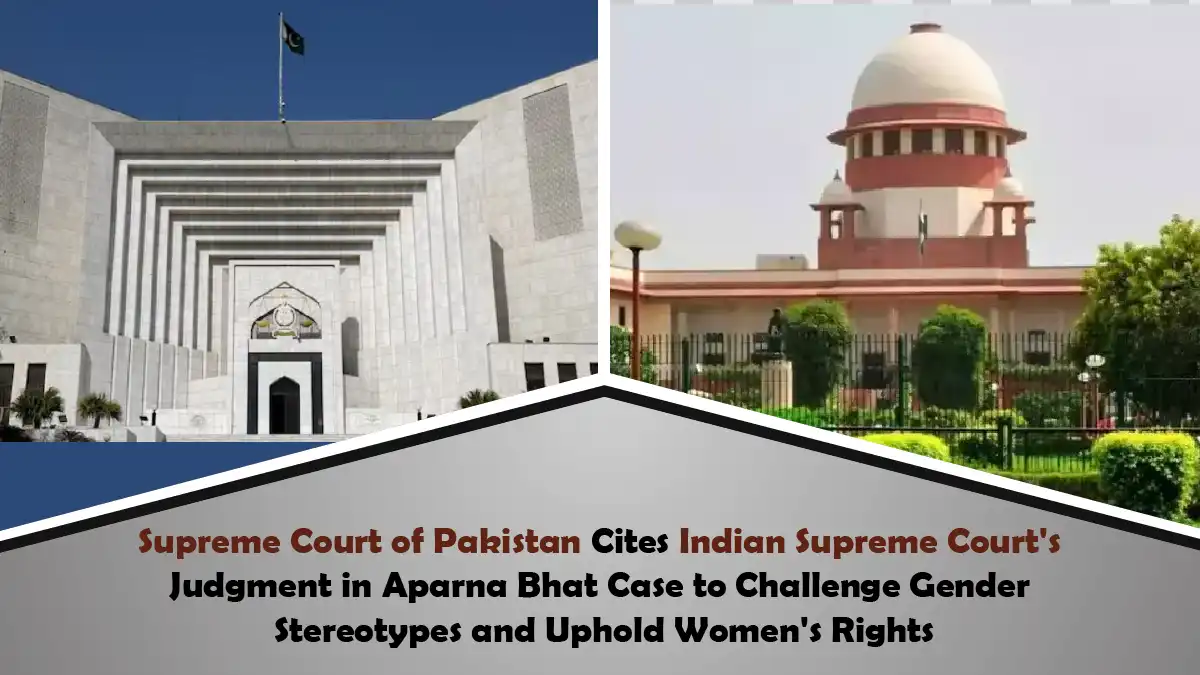 Pak SC Cites India’s Aparna Bhat Case for Women’s Rights